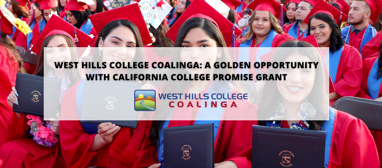 Coalinga College: A Golden Opportunity with California College Promise ...