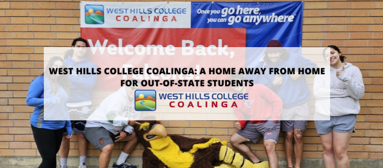 Coalinga College: A Home Away from Home for Out-of-State Students ...