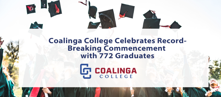 Coalinga College Celebrates Record-Breaking Commencement with 772 ...