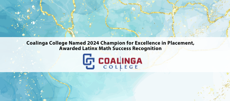 Coalinga College Named 2024 Champion for Excellence in Placement ...